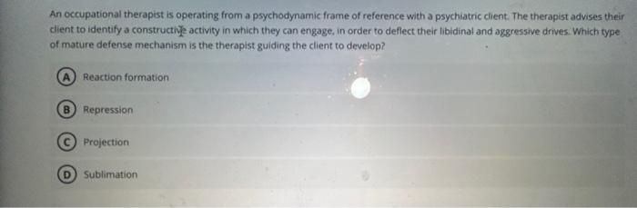 Solved An occupational therapist is operating from a | Chegg.com