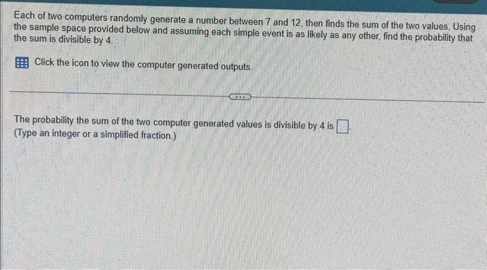 Solved Each of two computers randomly generate a number | Chegg.com