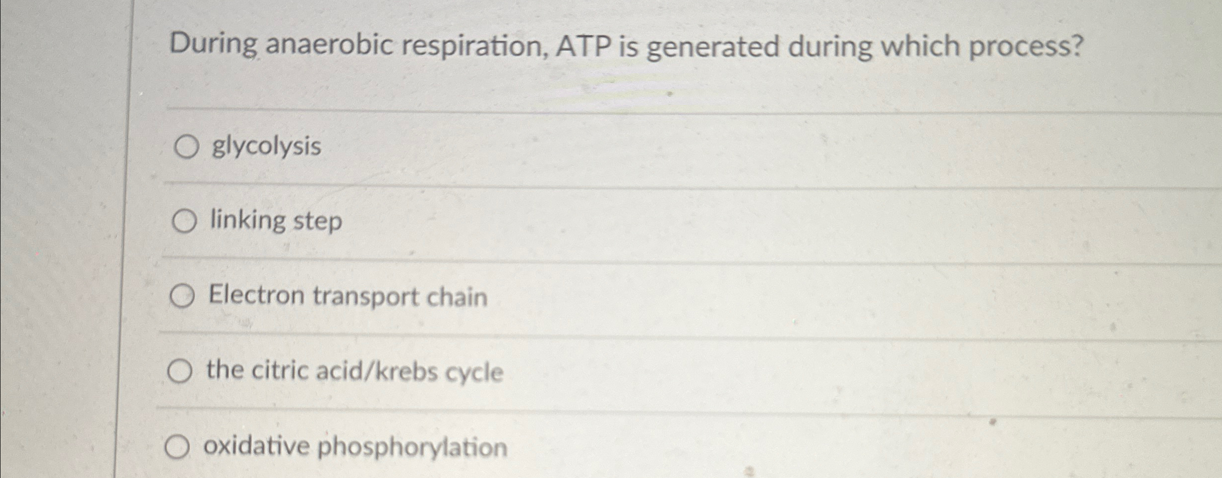 Solved During anaerobic respiration, ATP is generated during | Chegg.com