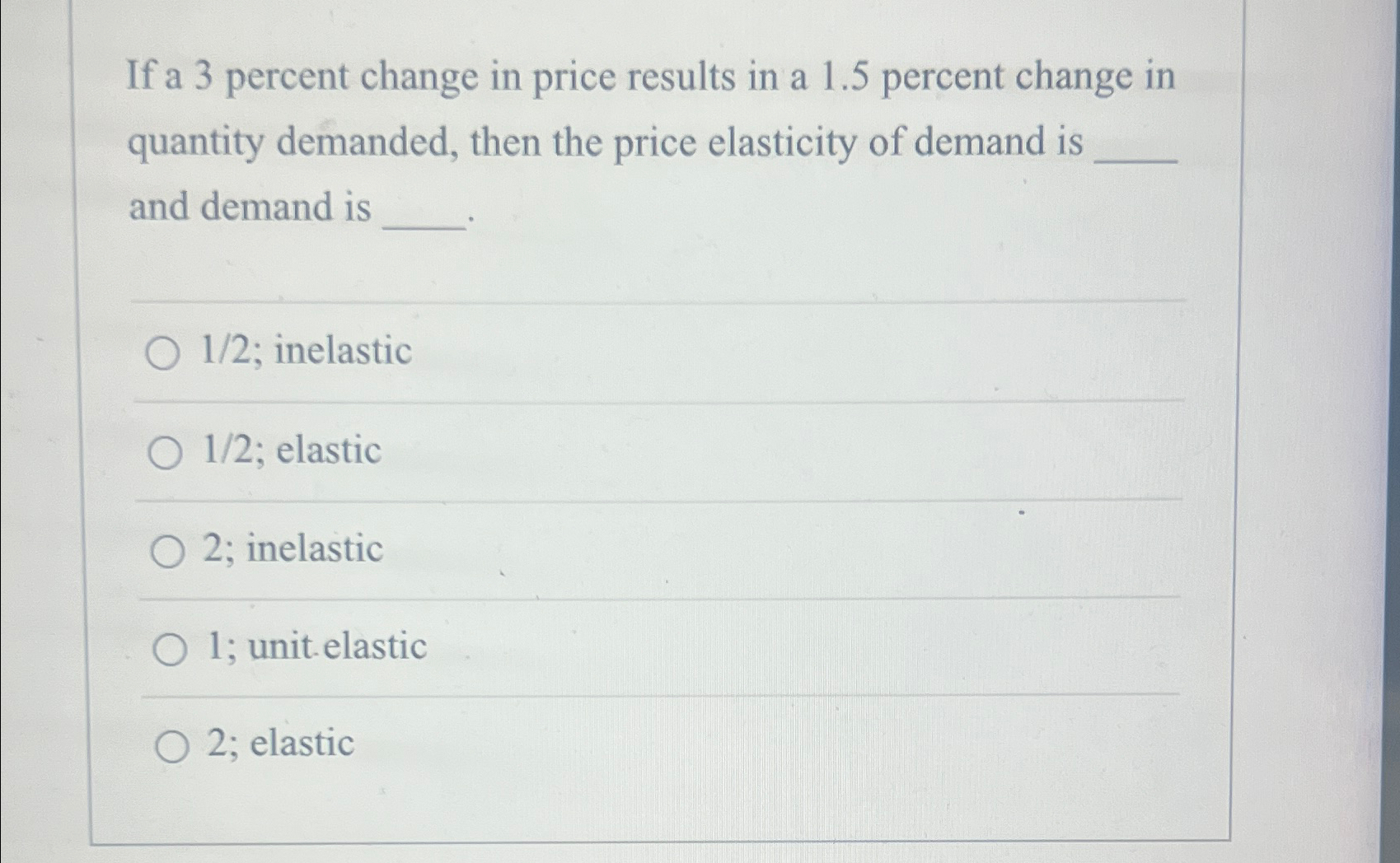 Solved If a 3 ﻿percent change in price results in a 1.5 | Chegg.com
