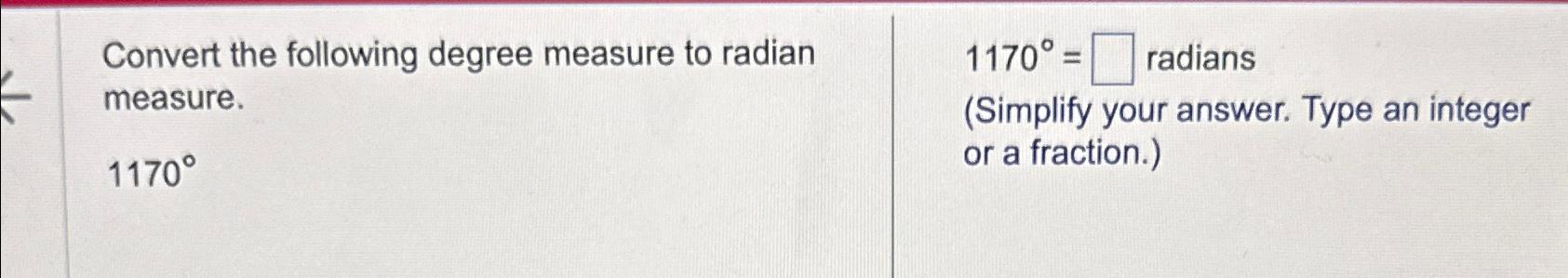 Solved Convert the following degree measure to radian | Chegg.com