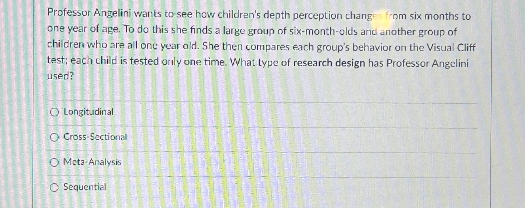 Solved Professor Angelini wants to see how children's depth | Chegg.com