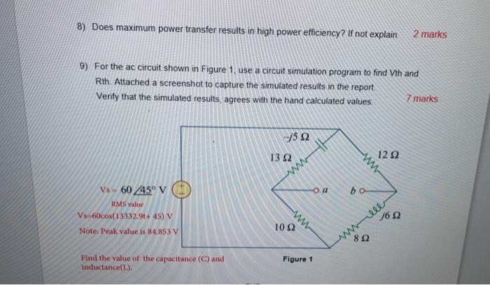 Solved 8) Does maximum power transfer results in high power | Chegg.com