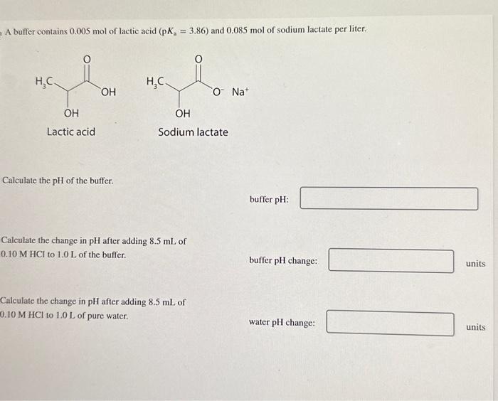 Solved A buffer contains 0.005 mol of lactic acid (pKa=3.86) | Chegg.com