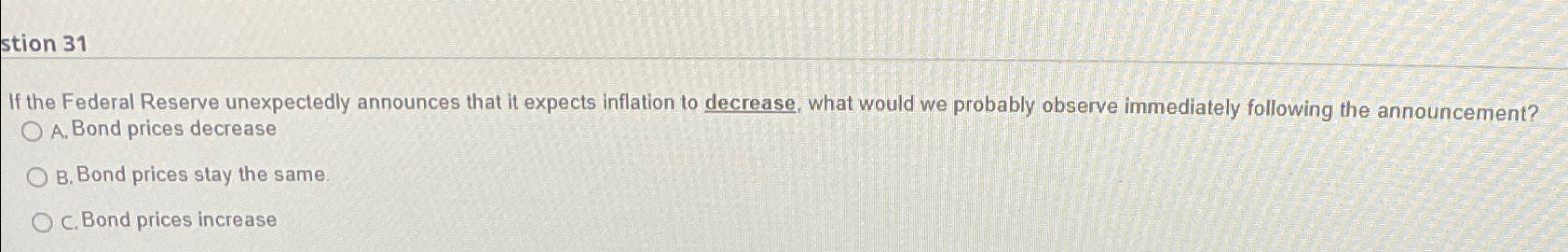 Solved stion 31If the Federal Reserve unexpectedly announces | Chegg.com