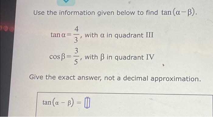 100 Use the information given below to find tan | Chegg.com