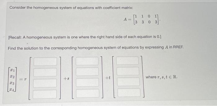 Solved Consider the homogeneous system of equations with | Chegg.com
