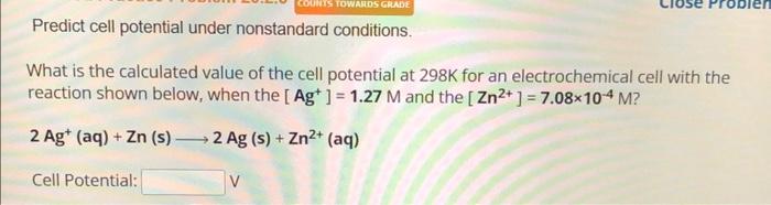 Solved Predict cell potential under nonstandard conditions. | Chegg.com