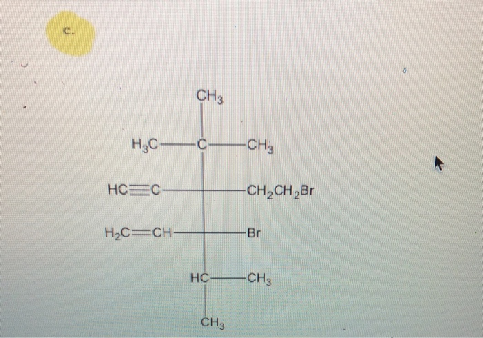 Solved CH3 H2C- C -CH3 HC=C -CH2CH,Br H2C=CH Br HC–CH3 CH3 | Chegg.com