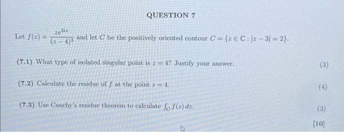 Solved Let f(z)=(z−4)3ze3iz and let C be the positively | Chegg.com