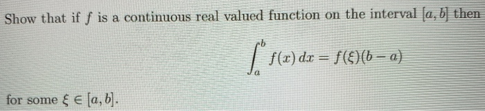 Solved Show that if f is a continuous real valued function | Chegg.com