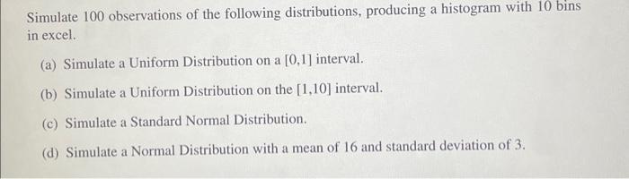 Solved Simulate 100 observations of the following | Chegg.com