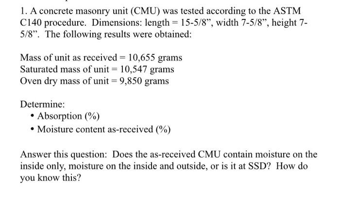Solved 1. A concrete masonry unit (CMU) was tested according | Chegg.com