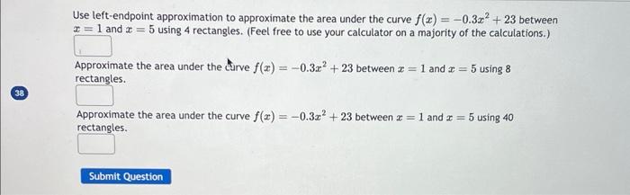 Solved Use left-endpoint approximation to approximate the | Chegg.com