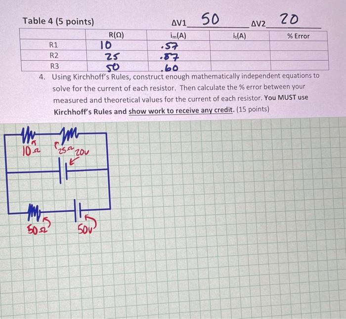 Solved 4. Using Kirchhoff's Rules, construct enough | Chegg.com