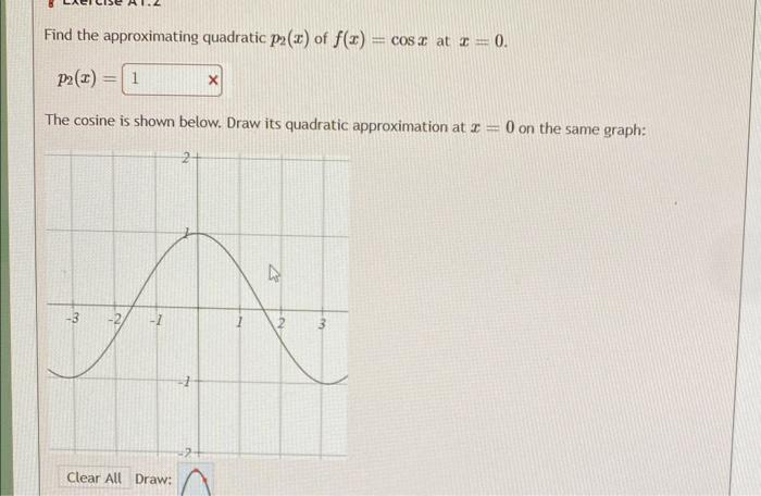 Solved Find the approximating quadratic p2(x) of f(x)=cosx | Chegg.com