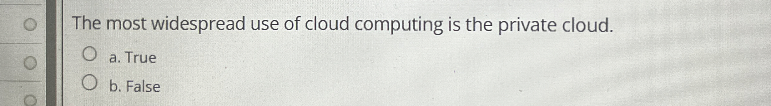 Solved The most widespread use of cloud computing is the | Chegg.com