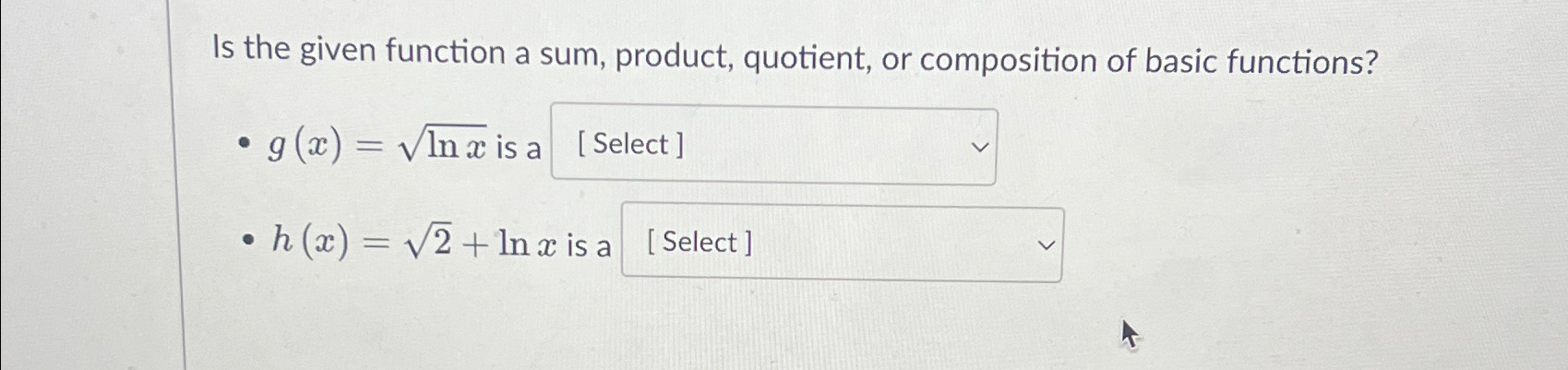 Solved Is the given function a sum, product, quotient, or | Chegg.com