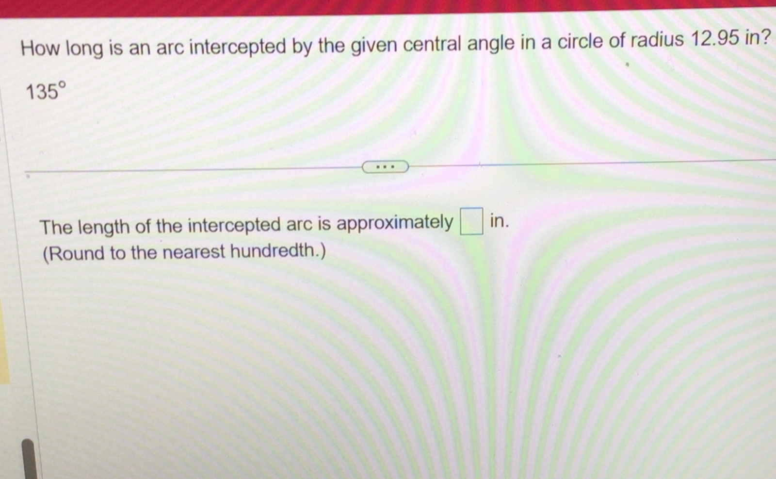 Solved How long is an arc intercepted by the given central | Chegg.com