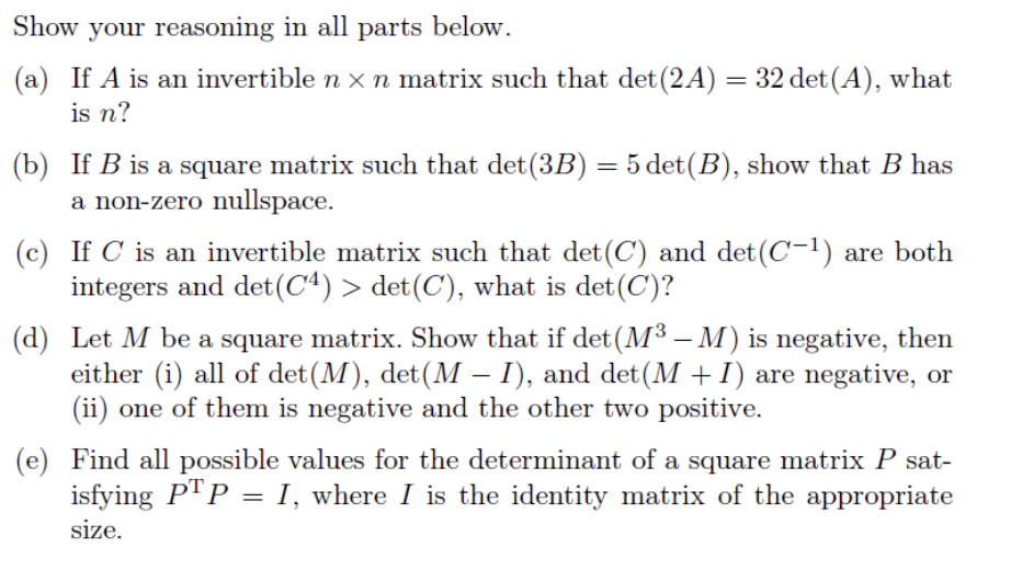 Solved Show your reasoning in all parts below.(a) ﻿If A ﻿is | Chegg.com