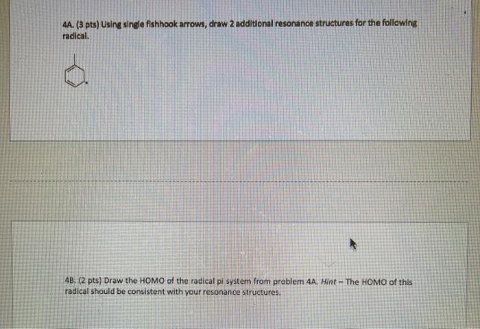 Solved 4A. (3 pts) Using single fishhook arrows, draw 2 | Chegg.com