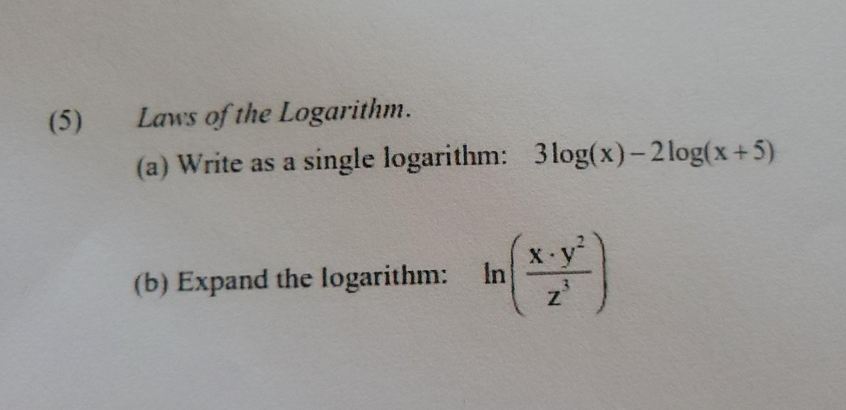 Solved (5) Laws of the Logarithm. (a) Write as a single | Chegg.com