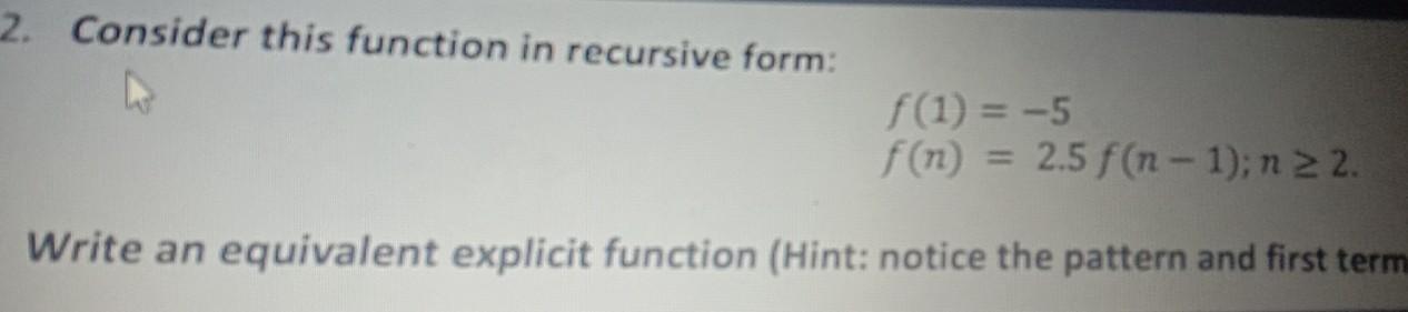 Solved 2. Consider this function in recursive form: | Chegg.com