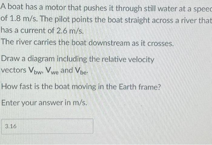 Solved A boat has a motor that pushes it through still water | Chegg.com