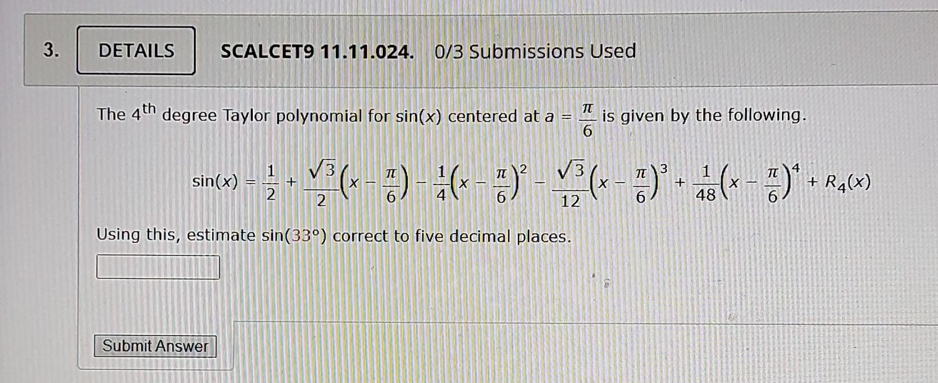 Solved The 4th degree Taylor polynomial for sin(x) centered | Chegg.com