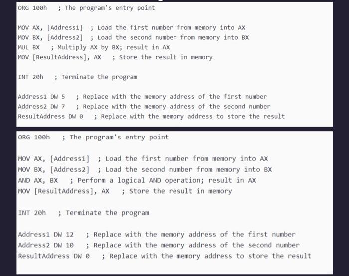 Solved ORG 100 h ; The program's entry point MOV AX, | Chegg.com
