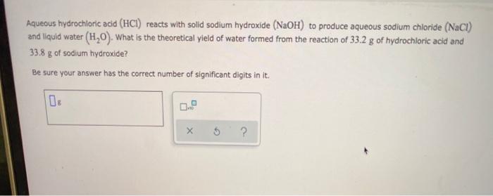 Solved Aqueous hydrochloric acid (HCI) reacts with solid | Chegg.com
