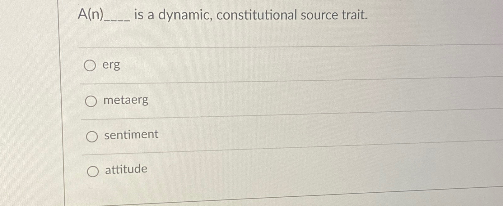 Solved A(n) q, ﻿is a dynamic, constitutional source trait. | Chegg.com