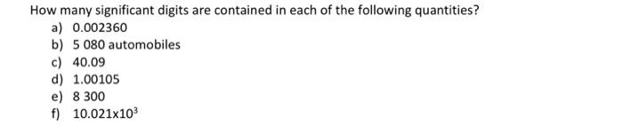 Solved How many significant digits are contained in each of | Chegg.com