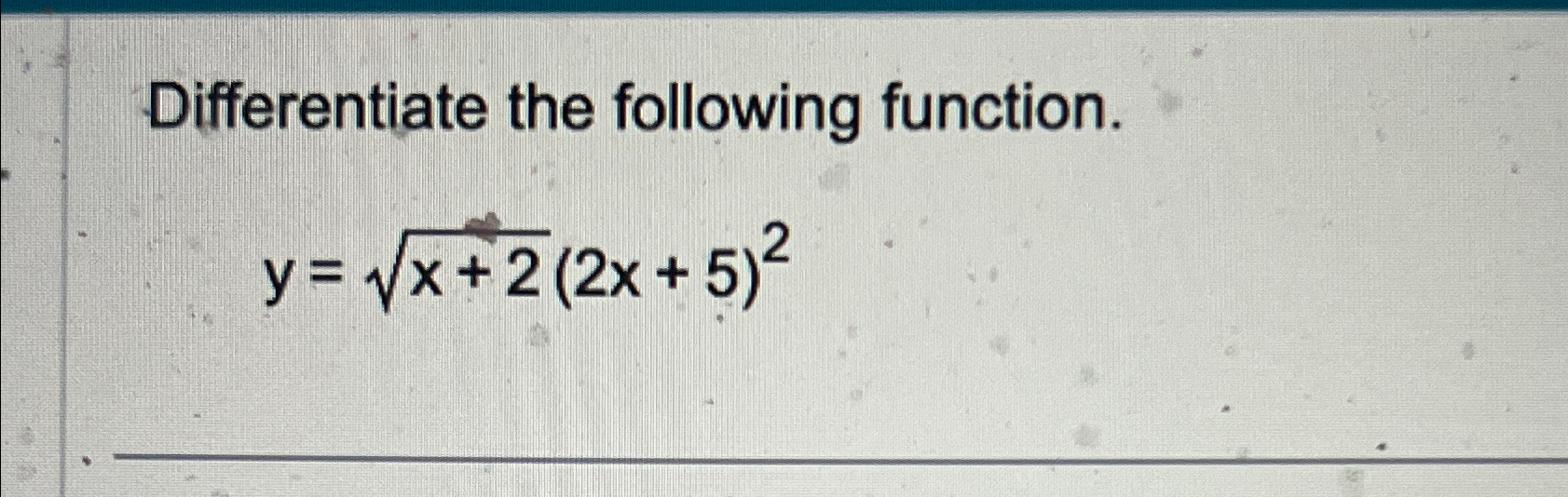 Solved Differentiate the following function.y=x+22(2x+5)2 | Chegg.com