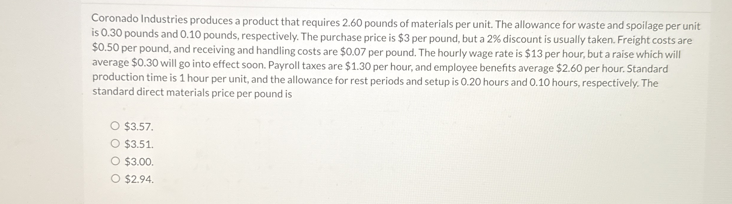 Solved Coronado Industries produces a product that requires | Chegg.com