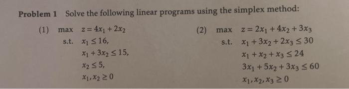 Solved Problem 1 Solve the following linear programs using | Chegg.com