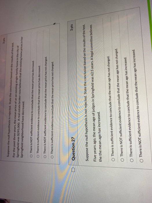 Solved 3 pts Suppose the null hypothesis is rejected. State | Chegg.com