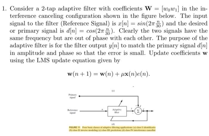 1. Consider a 2-tap adaptive filter with coefficients | Chegg.com