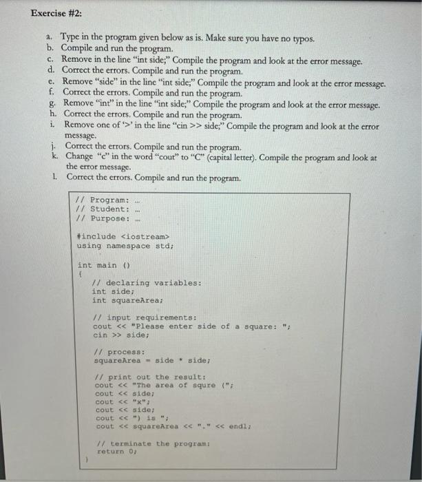 Solved Exercise #2: 1. Type in the program given below as | Chegg.com