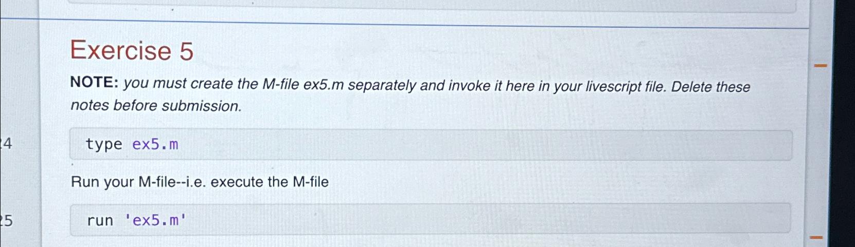 Solved Exercise 5NOTE: you must create the M-file ex5.m | Chegg.com