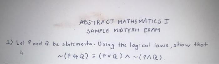 Solved ABSTRACT MATHEMATICS I SAMPLE MIDTERM EXAM 1) Let P | Chegg.com