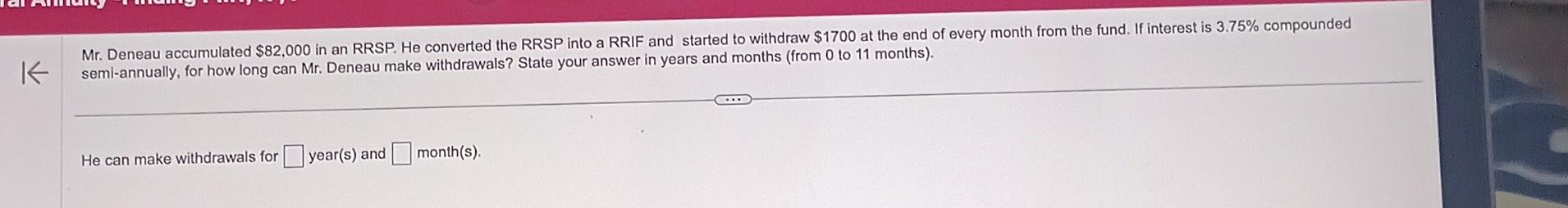 Solved Mr. Deneau accumulated $82,000 in an RRSP. He | Chegg.com