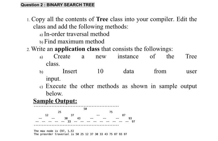 Solved Question 2: BINARY SEARCH TREE 1. Copy all the | Chegg.com