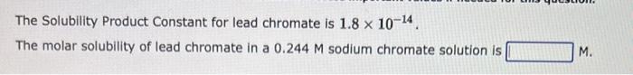 Solved The Solubility Product Constant for lead chromate is | Chegg.com
