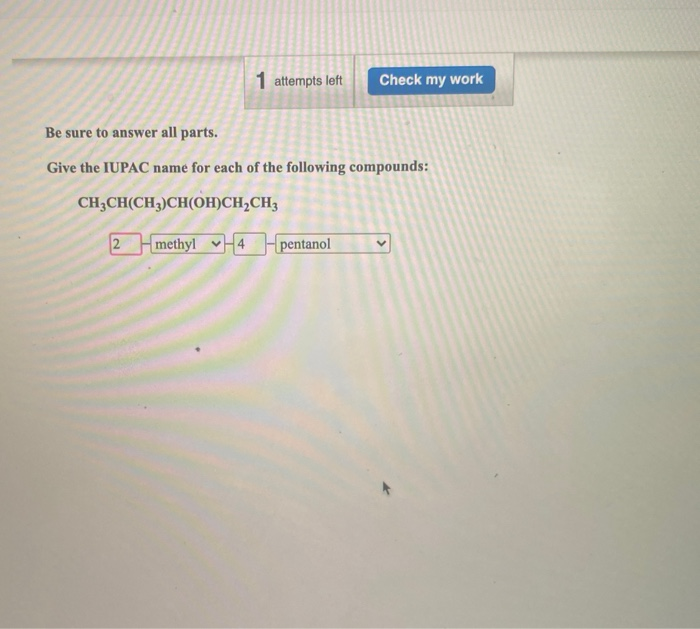 Solved 1 attempts left Check my work Be sure to answer all | Chegg.com