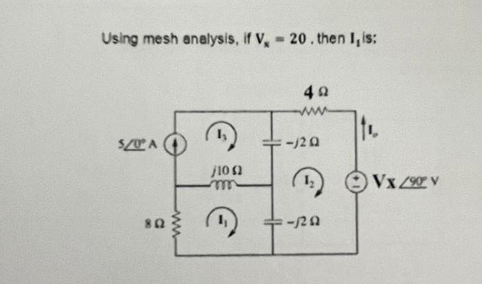 Solved Using mesh analysis, if Vx=20, then I1 is: | Chegg.com