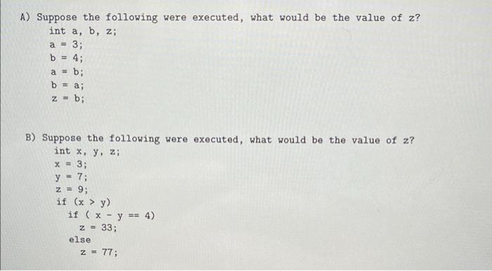 Solved A) Suppose the following were executed, what would be | Chegg.com