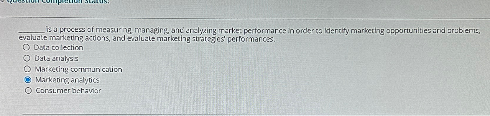 Solved is a process of measuring, managing, and analyzing | Chegg.com