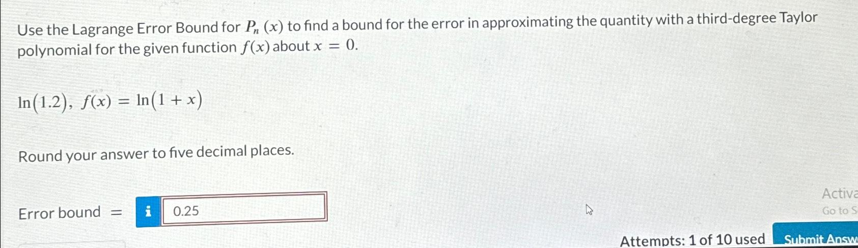 Solved Use The Lagrange Error Bound For Pn X ﻿to Find A