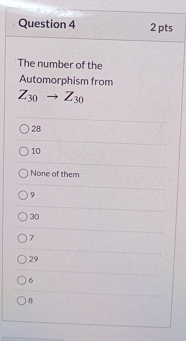 Solved Question 4 2 pts The number of the Automorphism from | Chegg.com